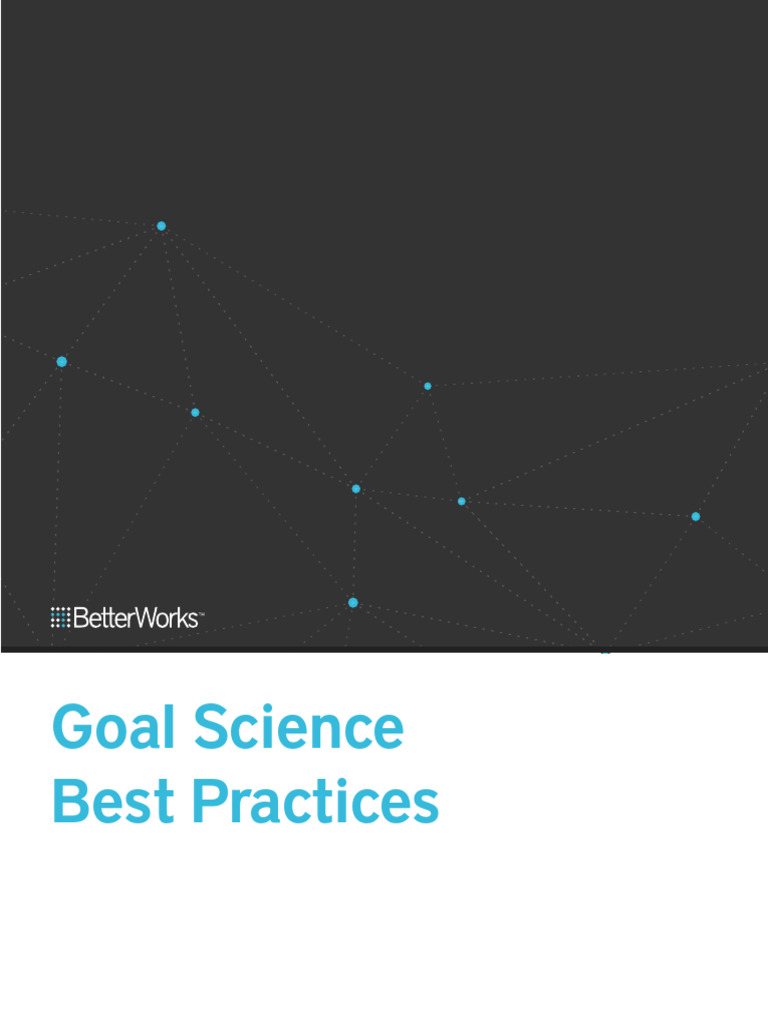 Goal Science Best Practices | PDF | Goal | Goal Setting