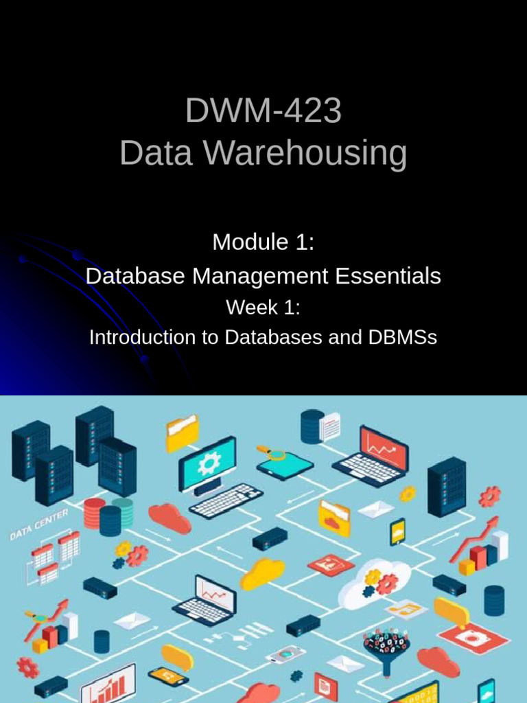 1.a.i. DWM 423 Data Warehousing Mod1Wk1 | PDF | Databases | Relational Database