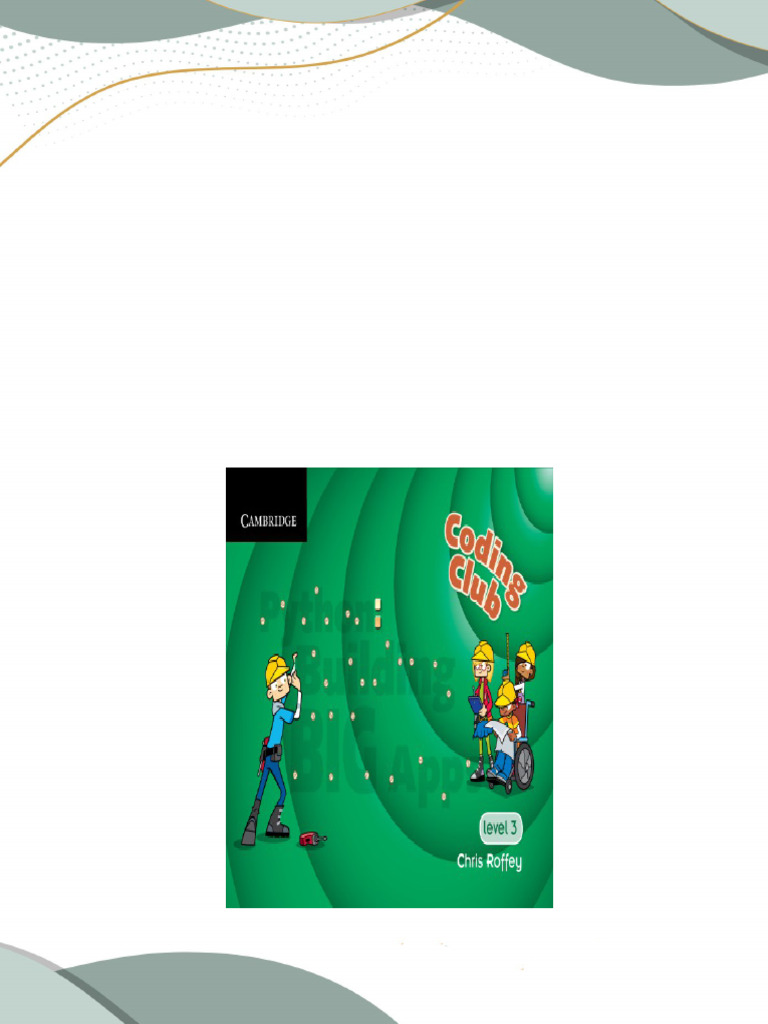 (Ebook) Coding Club Level 3 Python: Building Big Apps by Roffey C. ISBN ...