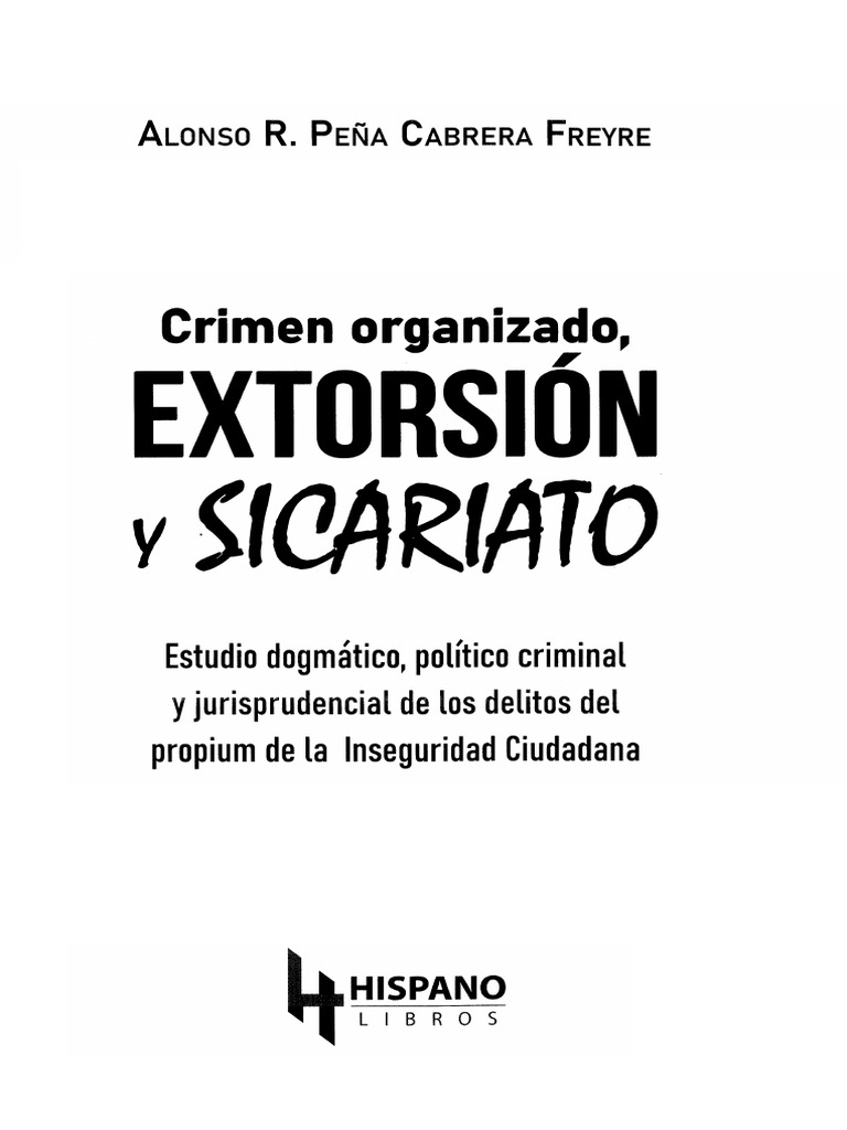 PEÑA CABRERA FREYRE, Alonso. Delitos de Homicidio Relacionados Con La Criminalidad Organizada ...