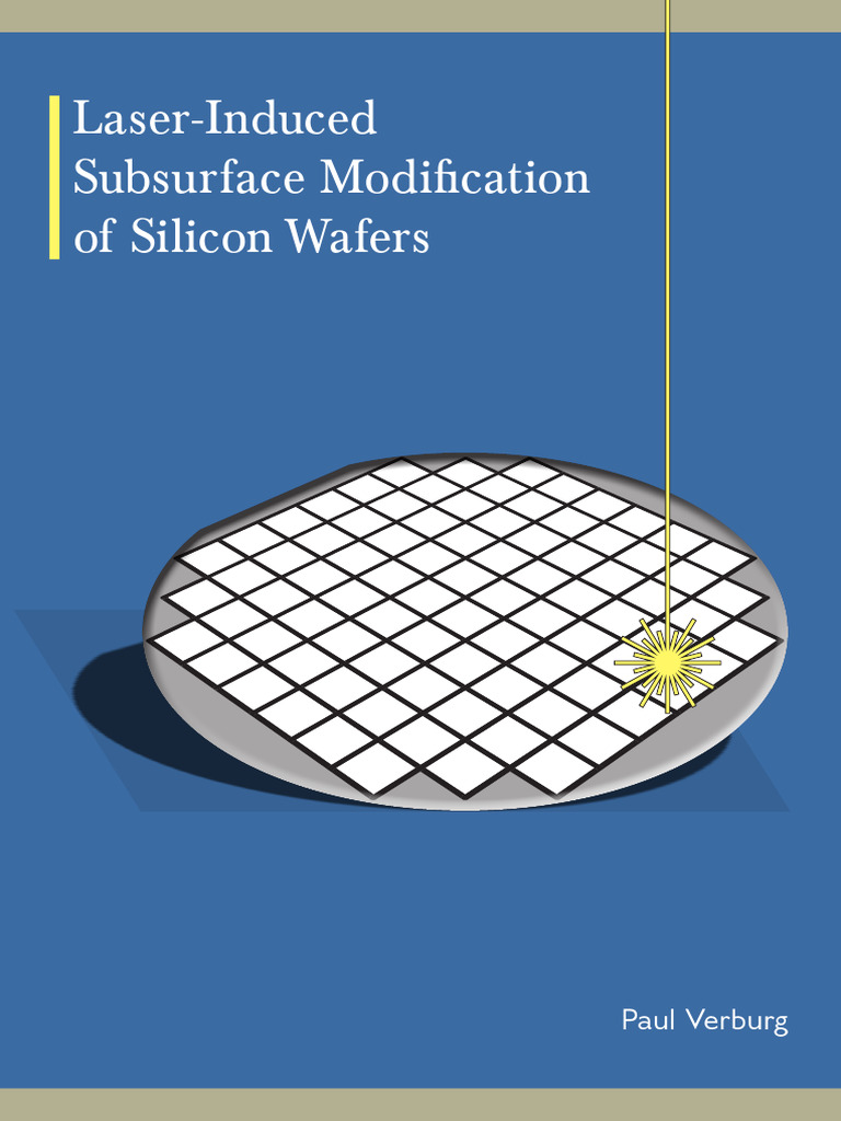 Paul Verburg - Laser Induced Subsurface Modification On Si Wafers | PDF