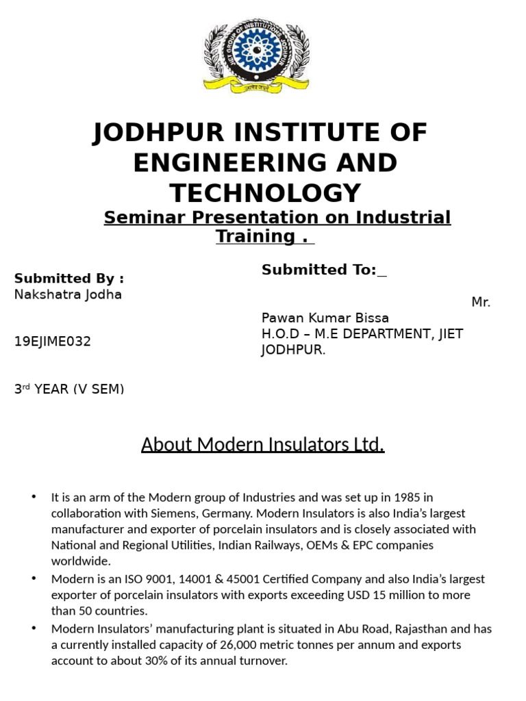 Jodhpur Institute of Engineering and Technology: Seminar Presentation On Industrial Training | PDF