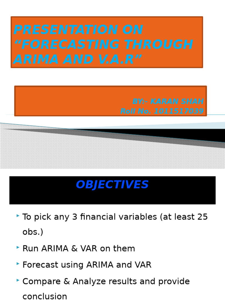 Karan AFA Assignment Presentation | PDF | Autoregressive Integrated Moving Average | Vector ...