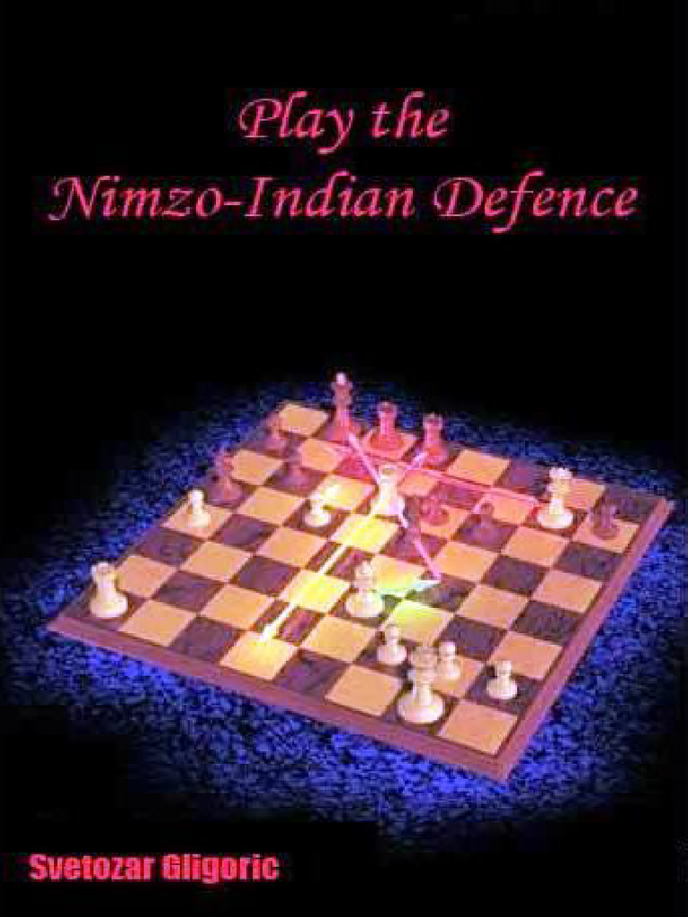 Play The Nimzo-Indian Defence | PDF