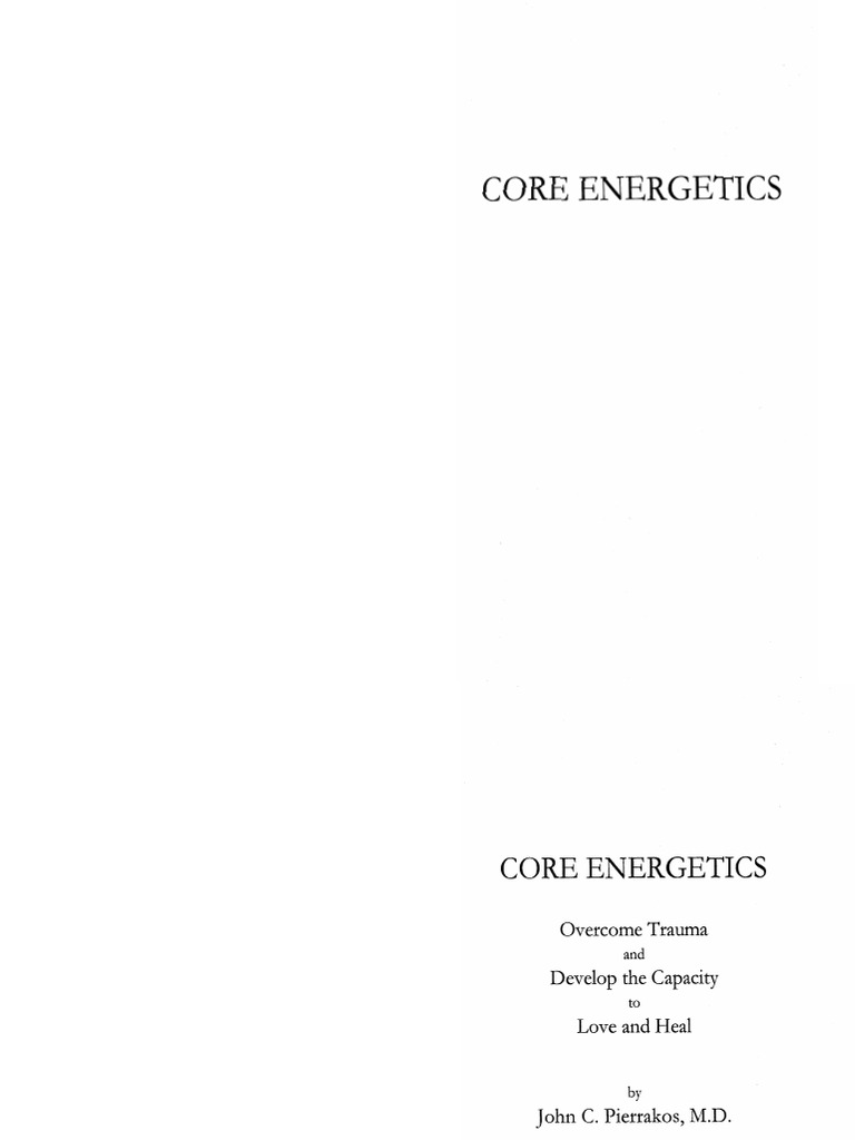 Core Energetics-John C.,pierrakos | PDF