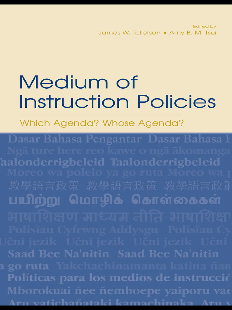 Medium of Instruction Policies - Tollefson, James W. Tsui, Amy B. M ...