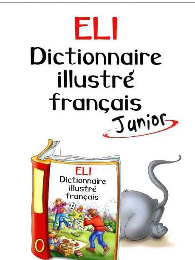 Dictionnaire Illustré Français Junior ELI | PDF