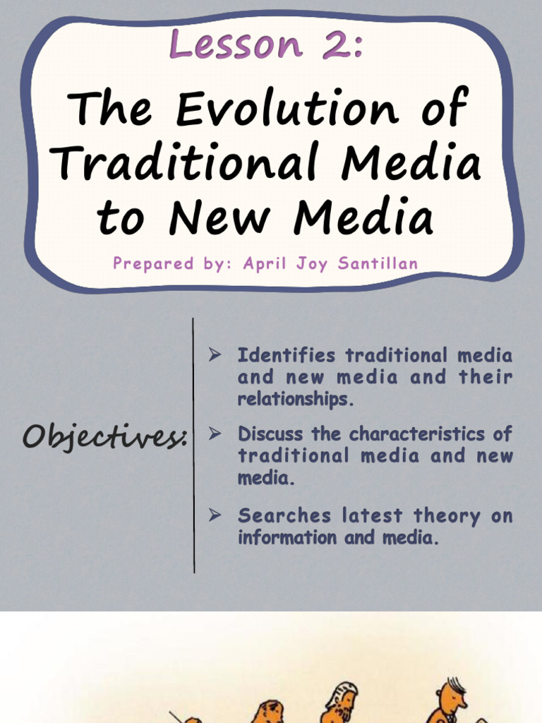 Lesson 2 The Evolution of Traditional Media To New Media | PDF