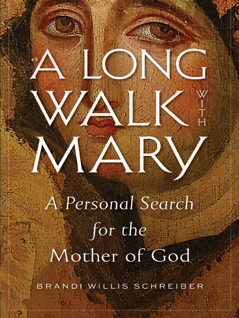 Long Walk with Mary, for sample pages | PDF | Mary, Mother Of Jesus ...