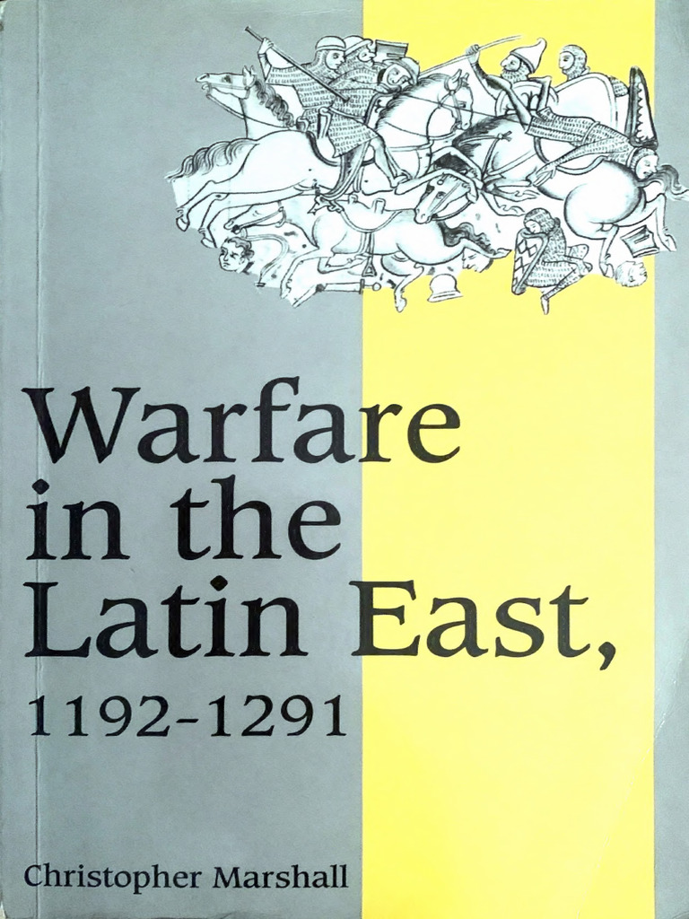 Latin East Warfare: 1192-1291 Analysis | PDF | Crusades | Middle Ages