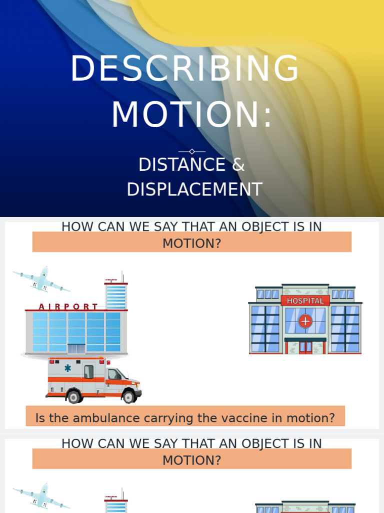 Wk1 Describing-Motion Distance Displacement | PDF | Distance | Length