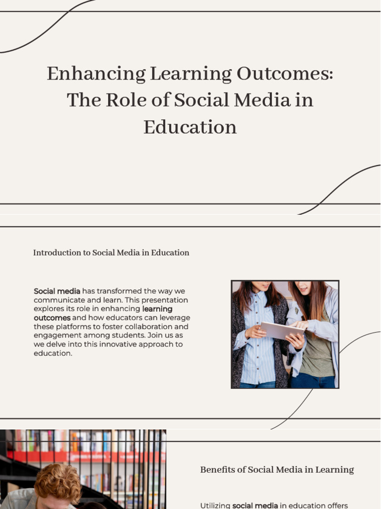 Enhancing Learning Outcomes The Role of Social Media in Education | PDF