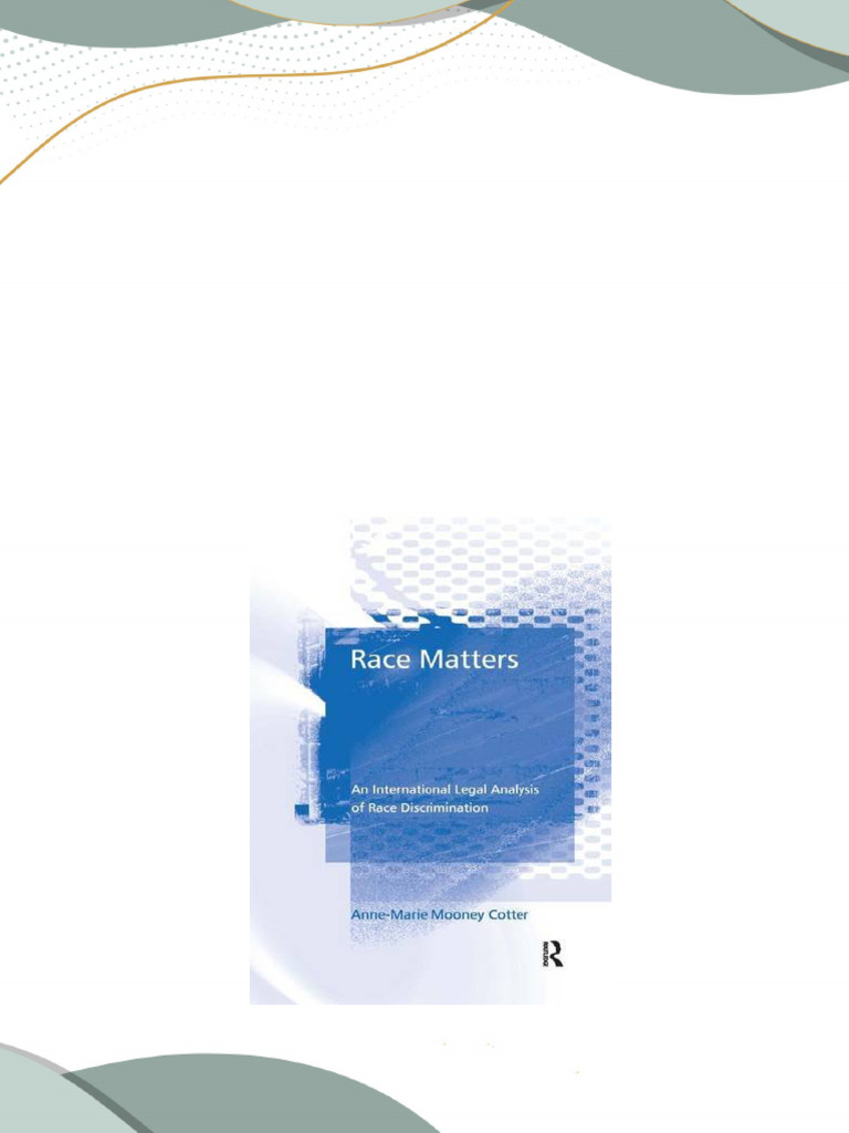 Download Complete (Ebook) Race Matters: An International Legal Analysis ... Download Complete (Ebook) Race Matters: An International Legal Analysis ...