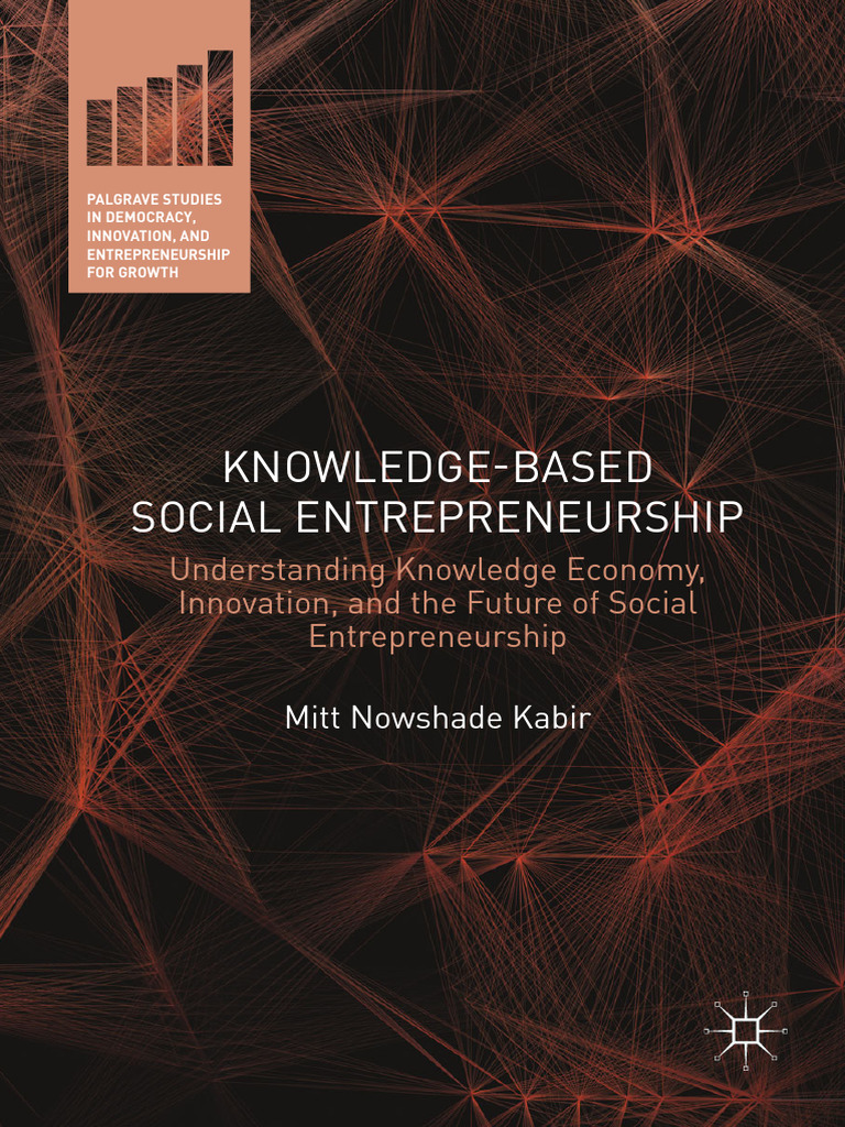 Knowledge-Based Social Entrepreneurship Understanding Knowledge Economy ...