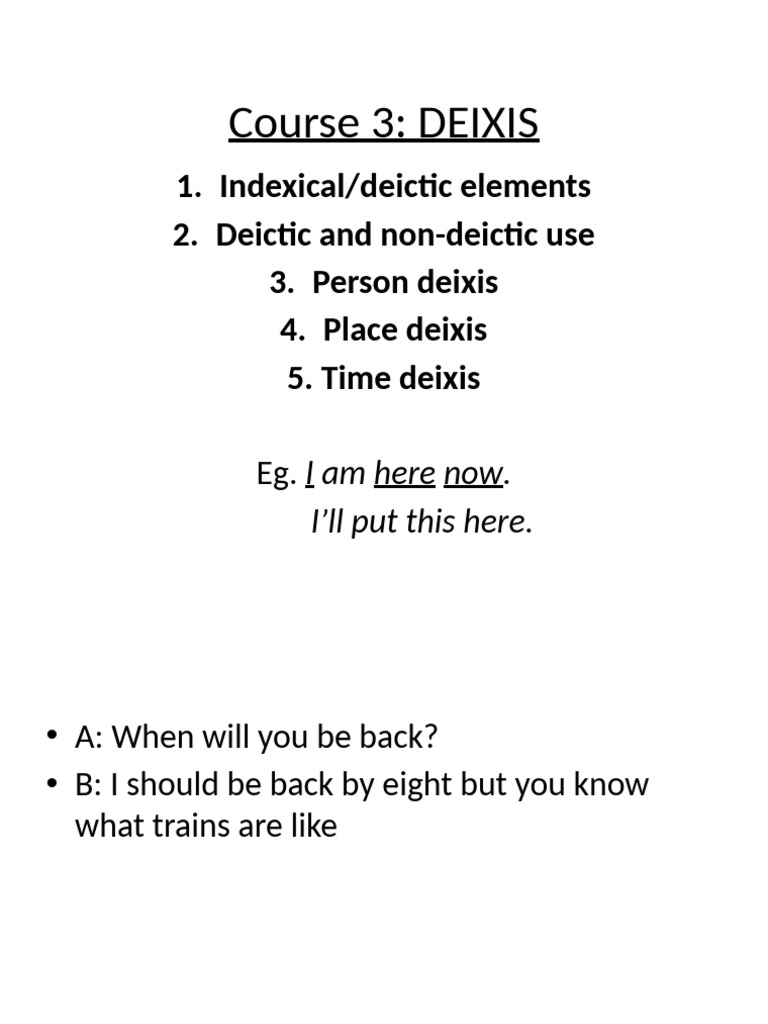 Course 3 Deixis | PDF | Human Communication | Linguistic Typology
