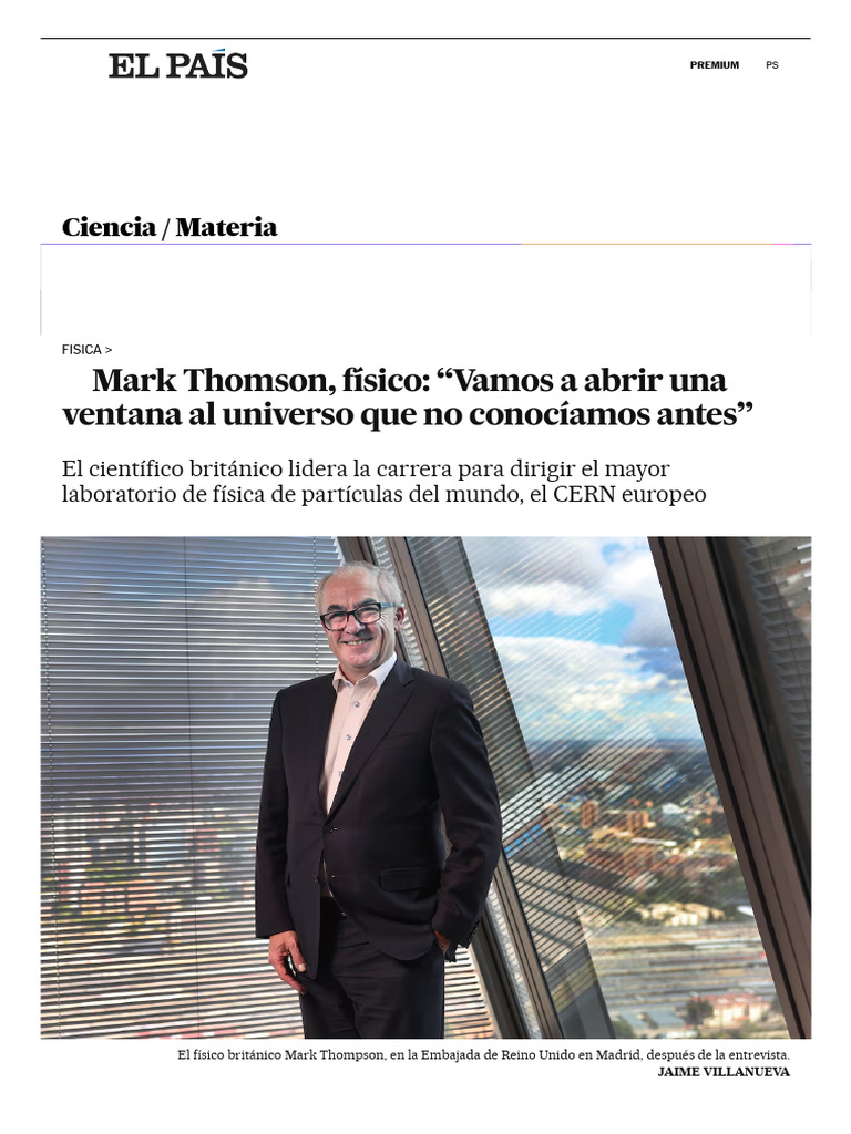 Mark Thomson, Físico - "Vamos A Abrir Una Ventana Al Universo Que No ...
