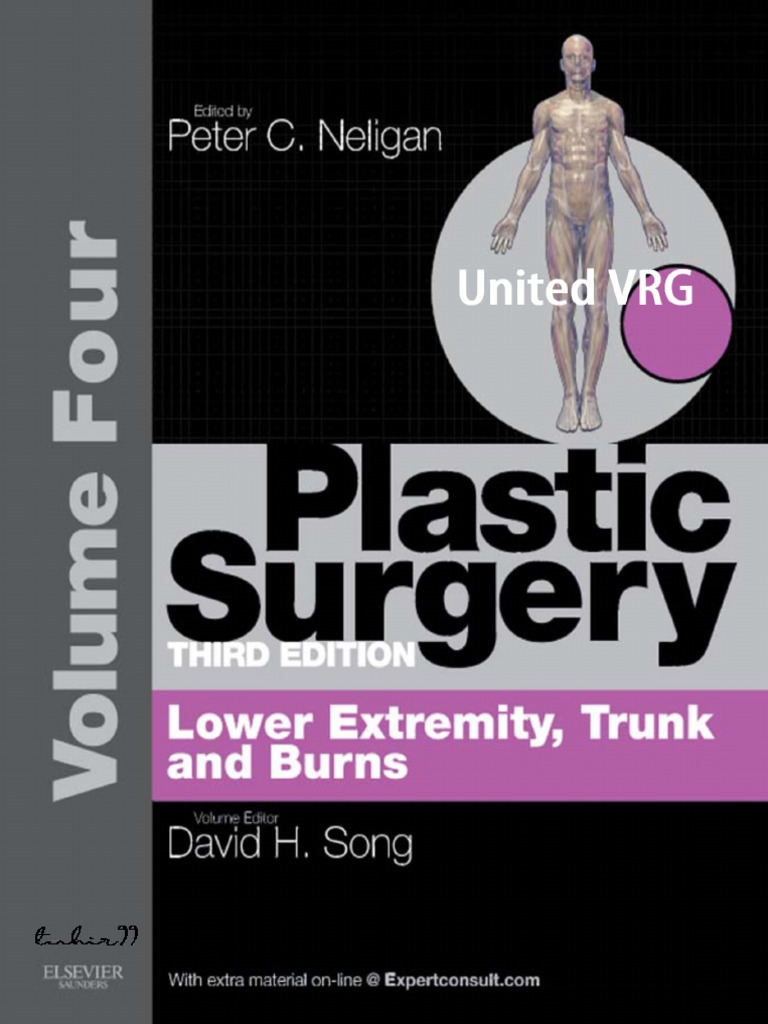 Plastic Surgery 3E Volume 4 Lower Extremity Trunk and Burns - Part 1 ...