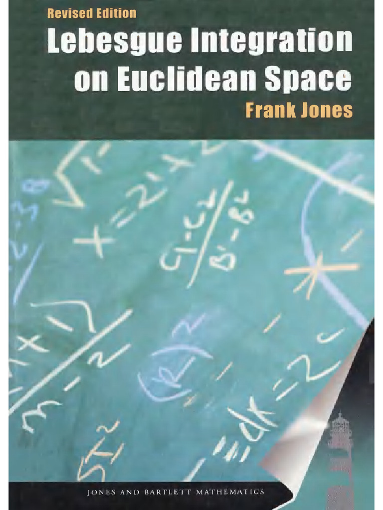 Lebesgue Integration On Euclidean Space by Jones, Frank | PDF