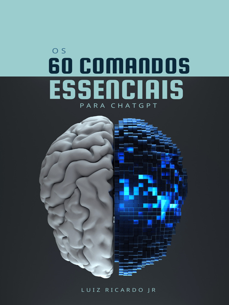 Os 60 Comandos Essenciais Para ChatGPT | PDF | Marketing