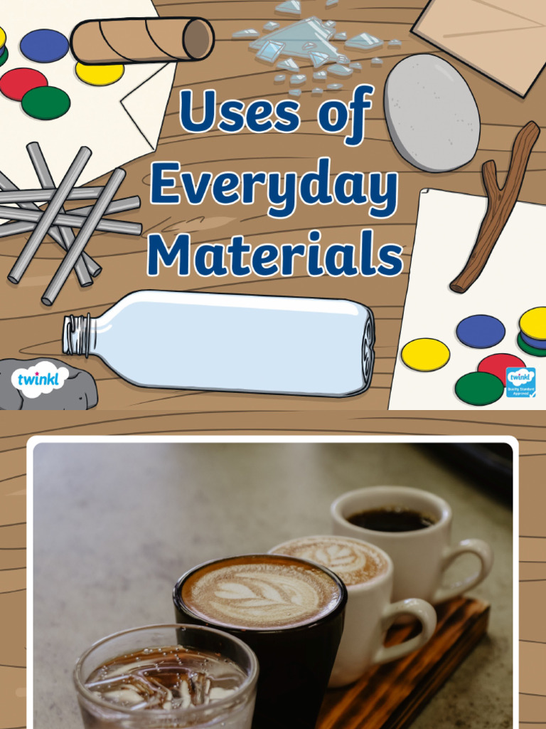 T Sc 505 Uses Of Everyday Materials Photo Powerpoint Pdf