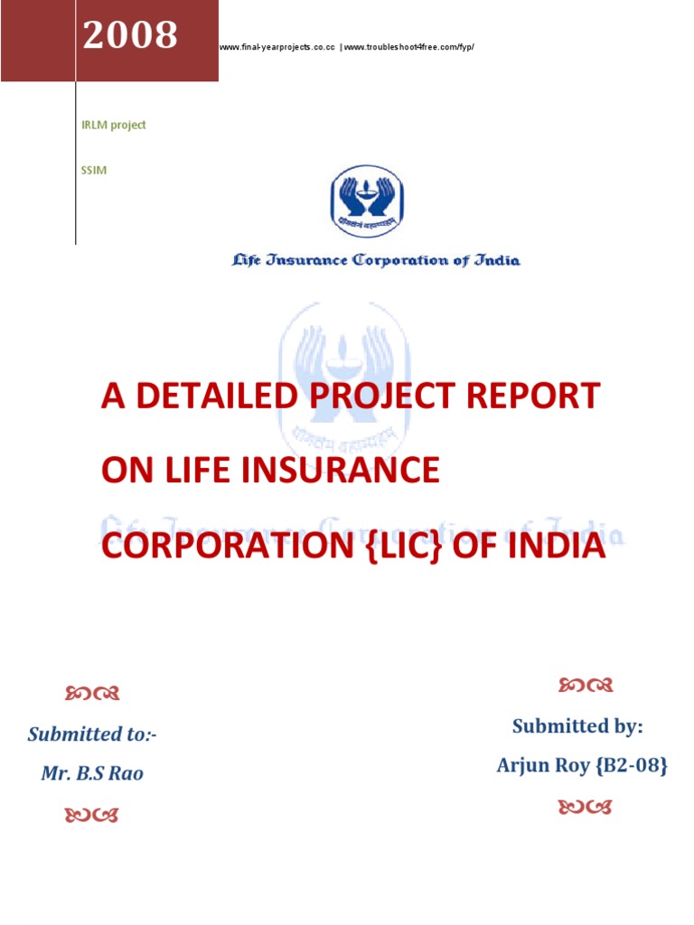 A Detailed Project Report On Life Insurance Corporation (Lic) of India ...