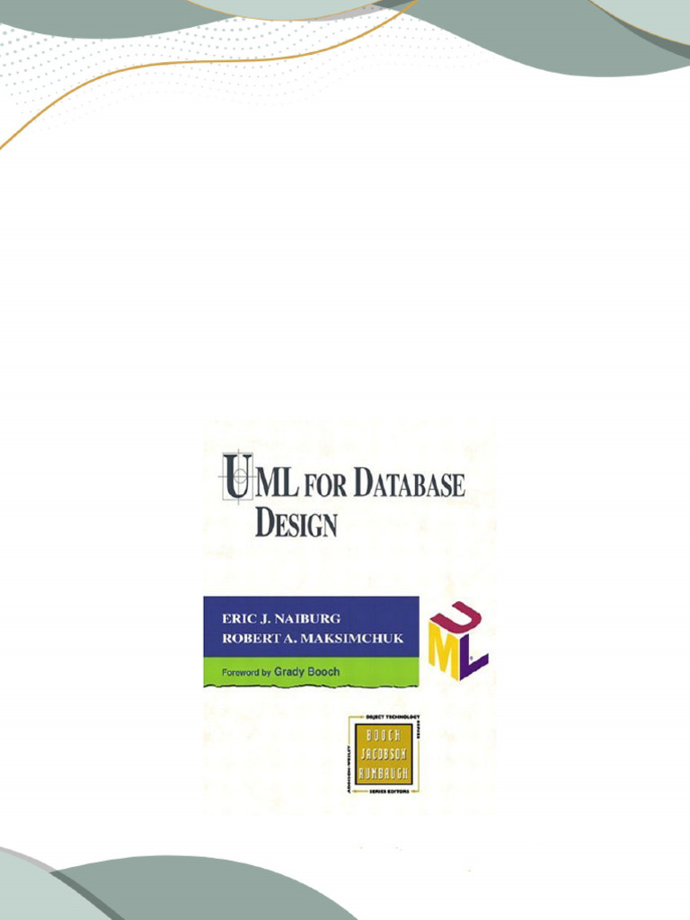 Download Complete Ebook Uml For Database Design By Naiburg Eric J Maksimchuck Robert A