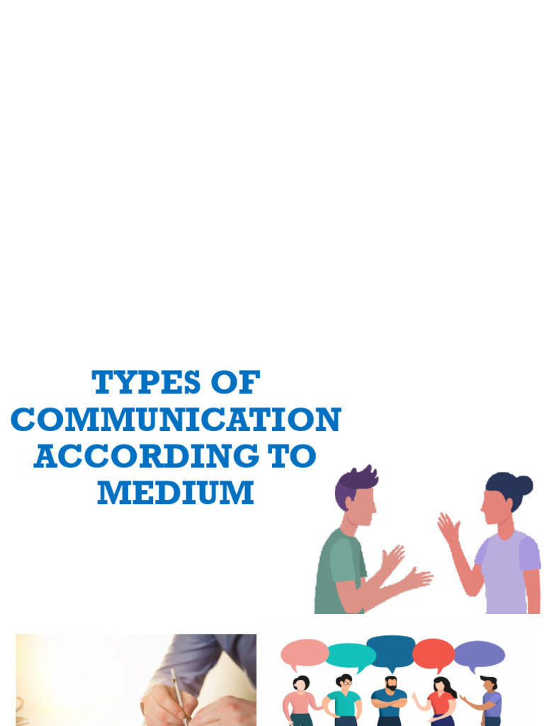 Types of Communication by Medium | PDF | Nonverbal Communication ...