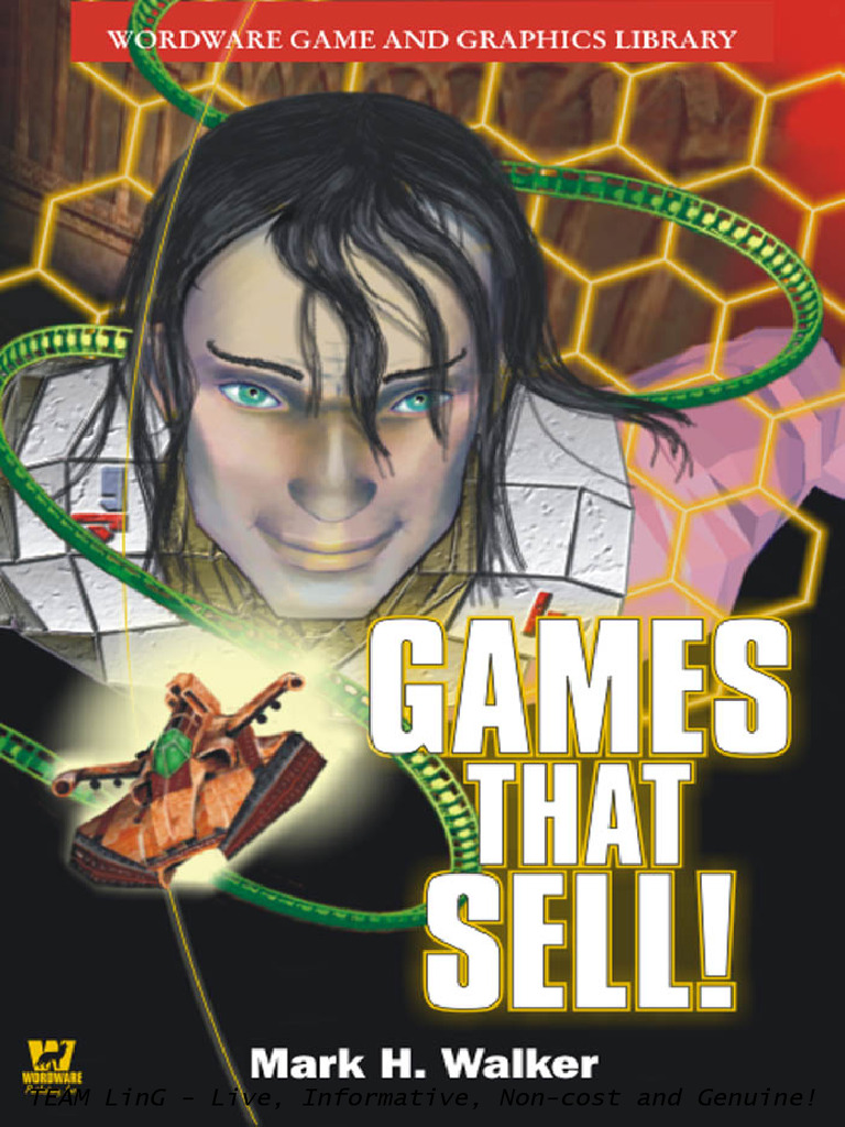 (Wordware Game and Graphics Library) Mark Walker - Games That Sell! (2003, Wordware Publishing ...