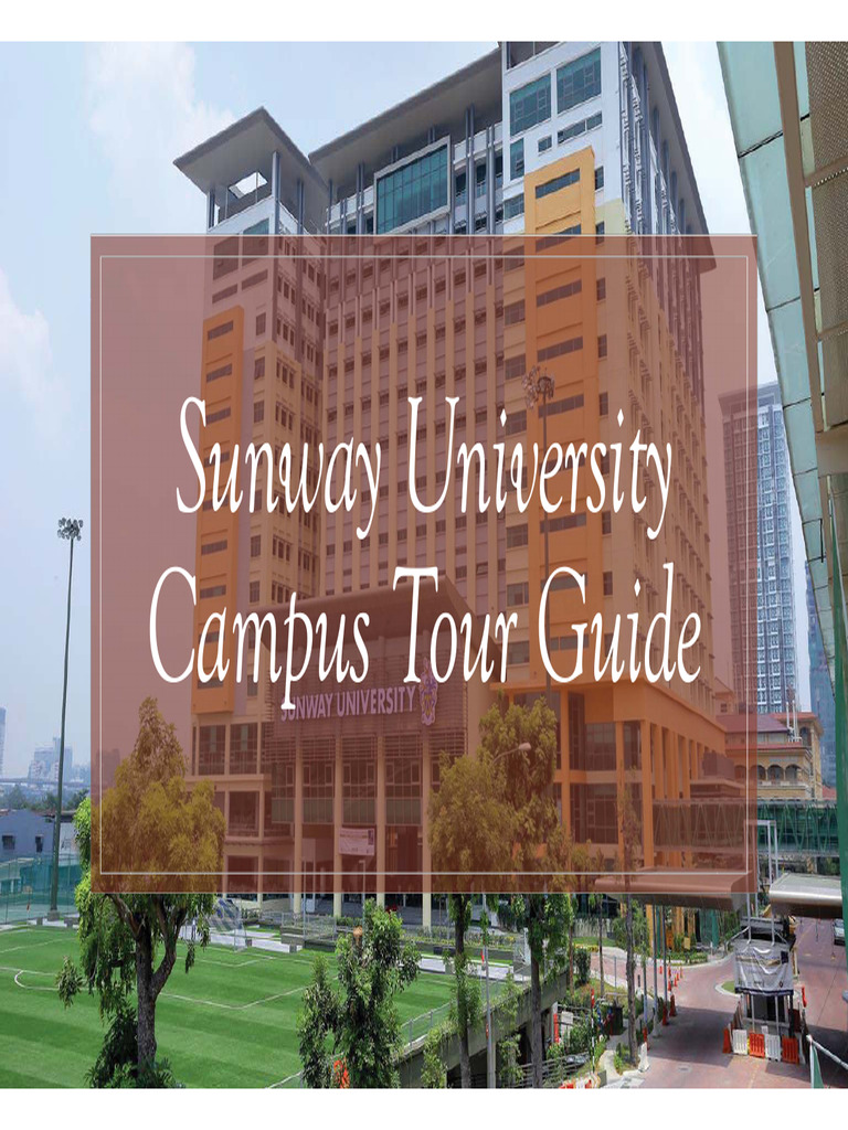 Sunway University Campus Tour Guide | PDF