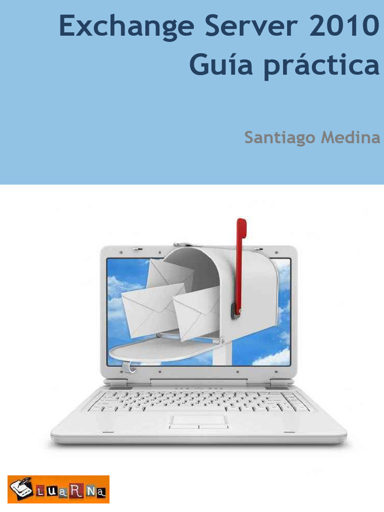 Santiago Medina. Exchange Server 2010. Guía Práctica (PC) | PDF | sistema de nombres de dominio ...