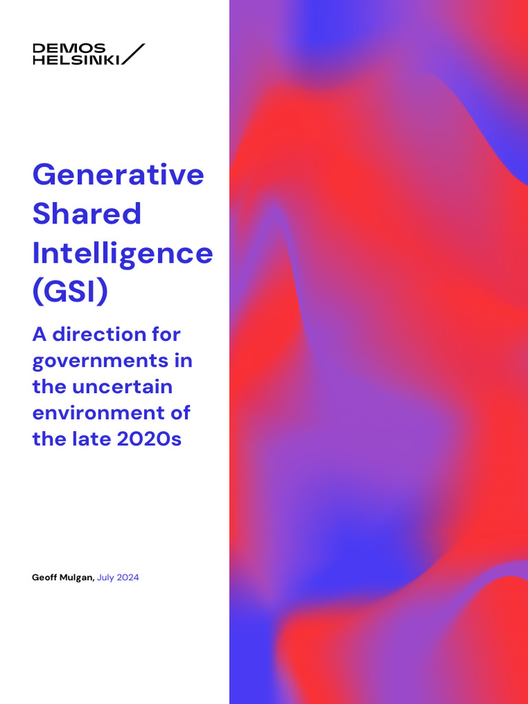 0010 W7 - Mulgan - Generative Shared Intelligence | PDF | Artificial ...