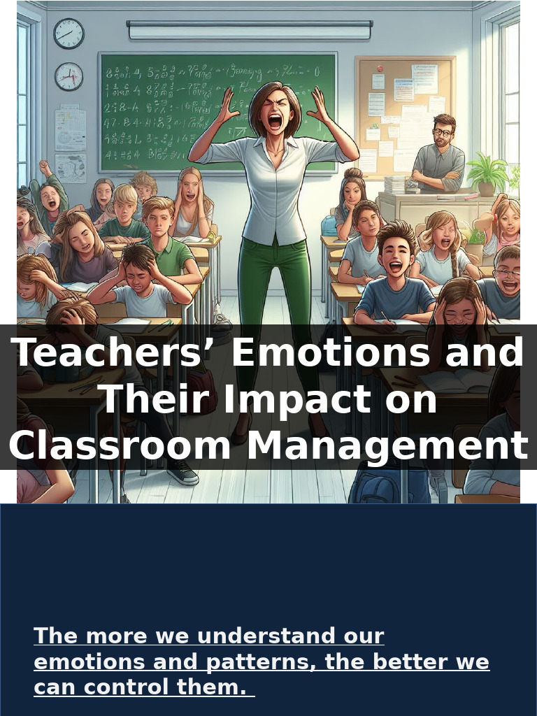 Teachers’ Emotions and Their Impact on Classroom | PDF | Emotions ...