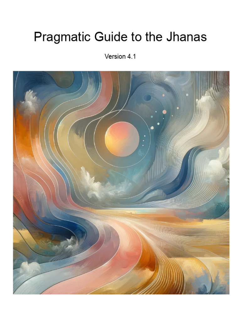 Pragmatic Jhanas Guide v4.1 | PDF | Meditation | Experience