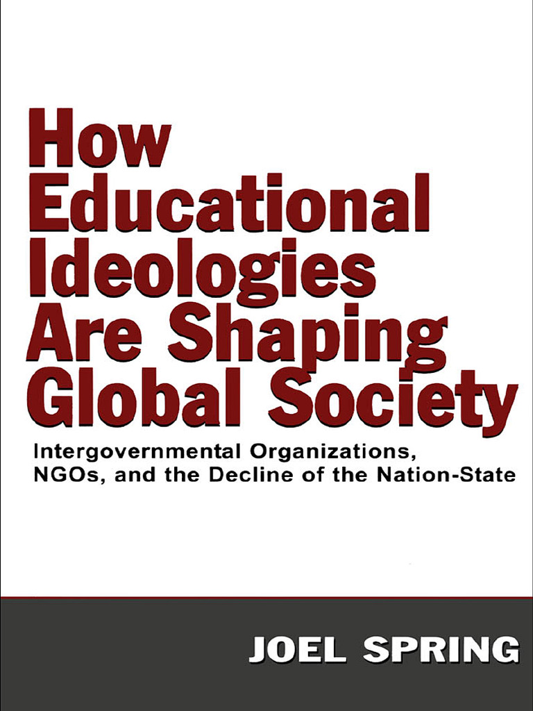 Joel Spring - How Educational Ideologies Are Shaping Global Society ...