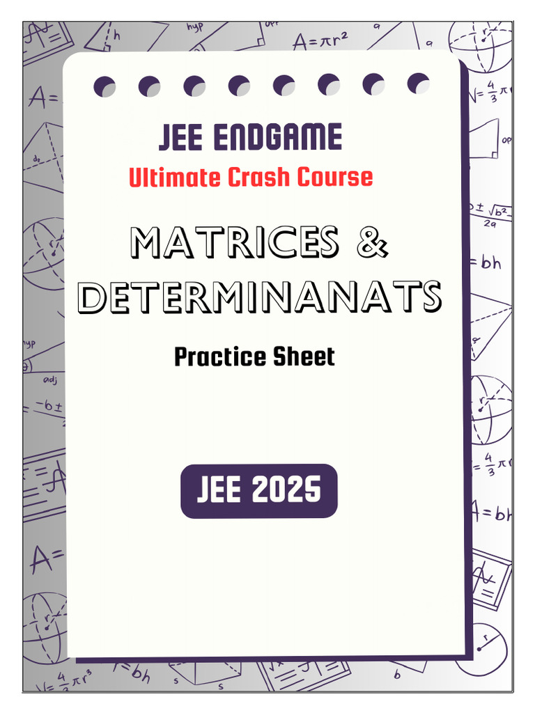 Matrices Determinants Endgame Practice Sheet | PDF | Determinant | Matrix (Mathematics)