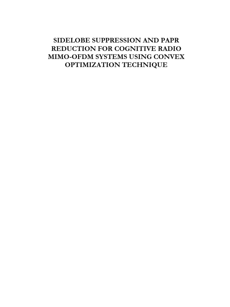 SIDELOBE SUPPRESSION AND PAPR REDUCTION FOR COGNITIVE RADIO MIMO-OFDM SYSTEMS USING CONVEX ...