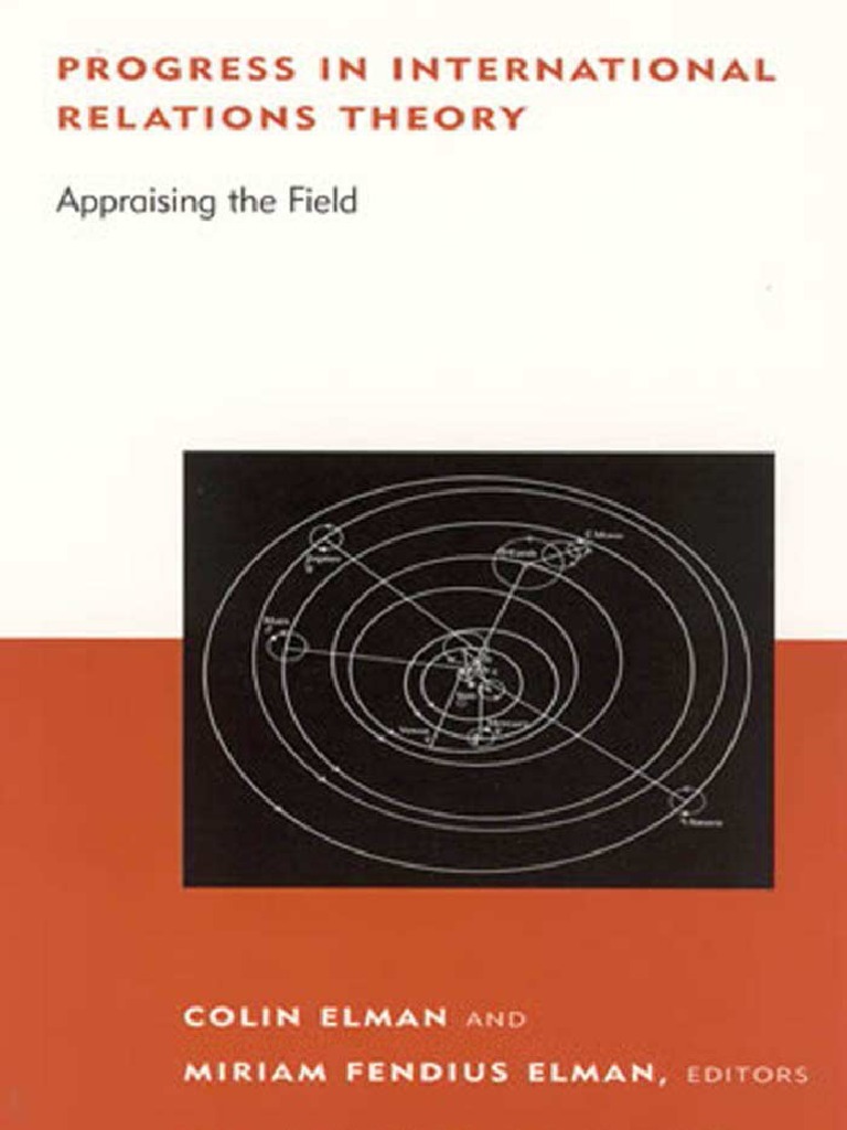 Progress in International Relations Theory - Appraising The Field ...