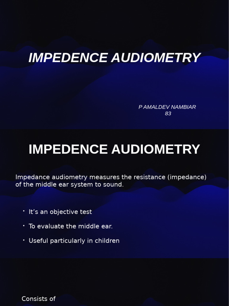 Impedence Audiometry | PDF | Ear | Otology