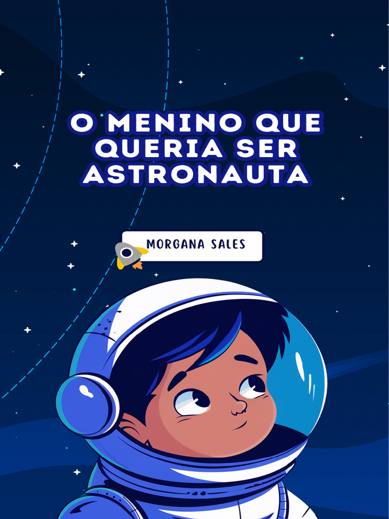 O Menino que Queria Ser Astronauta | PDF | Espaço sideral | Nasa