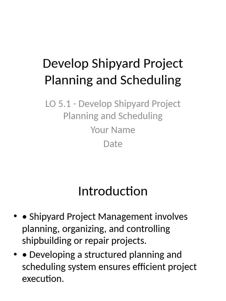 Develop Shipyard Project Planning and Scheduling | PDF | Project Management | Business