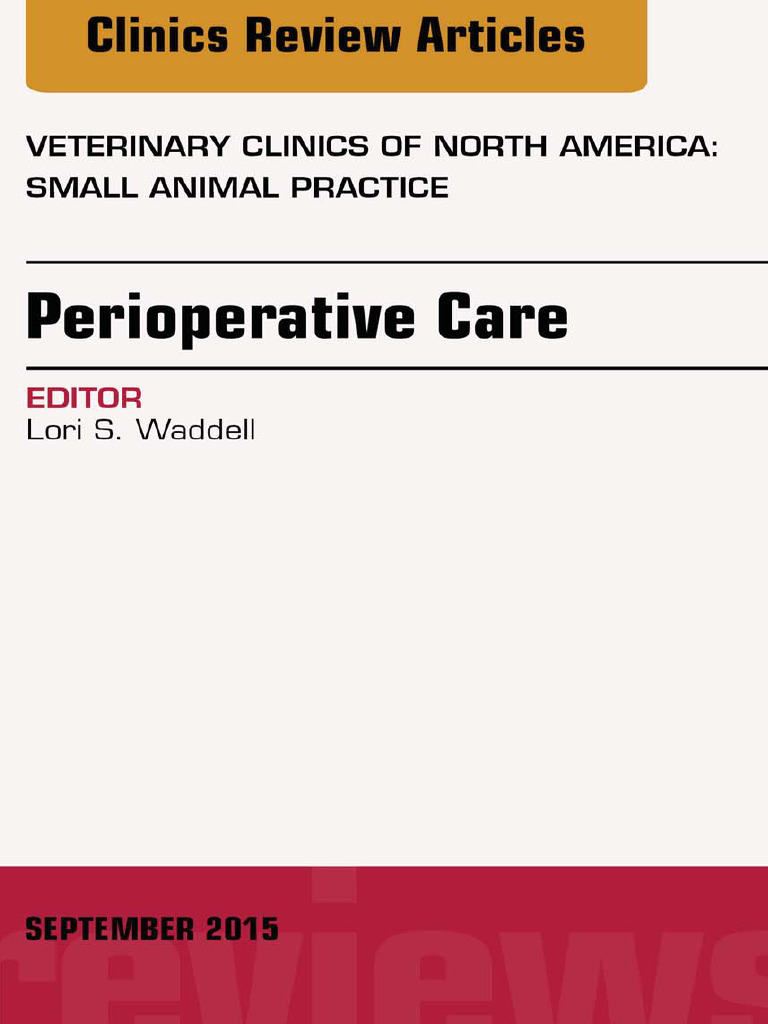 (The Clinics_ Veterinary Medicine) Lori S. Waddell - Perioperative Care, An Issue of Veterinary ...