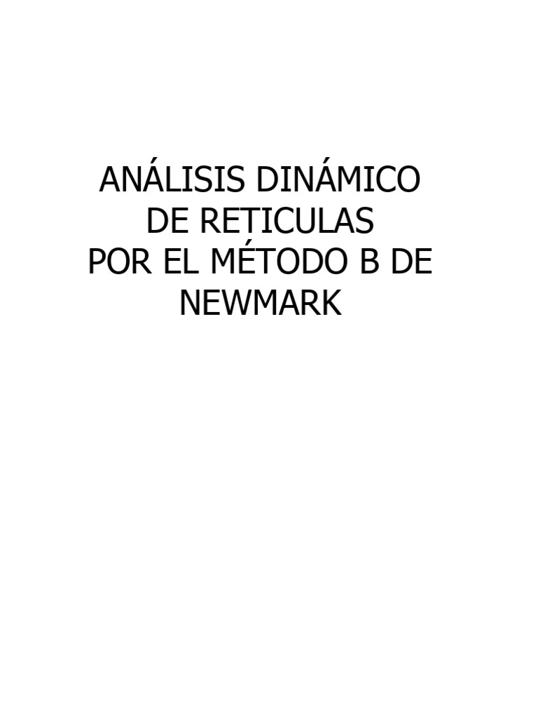 ANALISIS DINÁMICO DE RETICULAS Método de Newmark 87 PP | PDF | Vector Euclidiano | Temblores