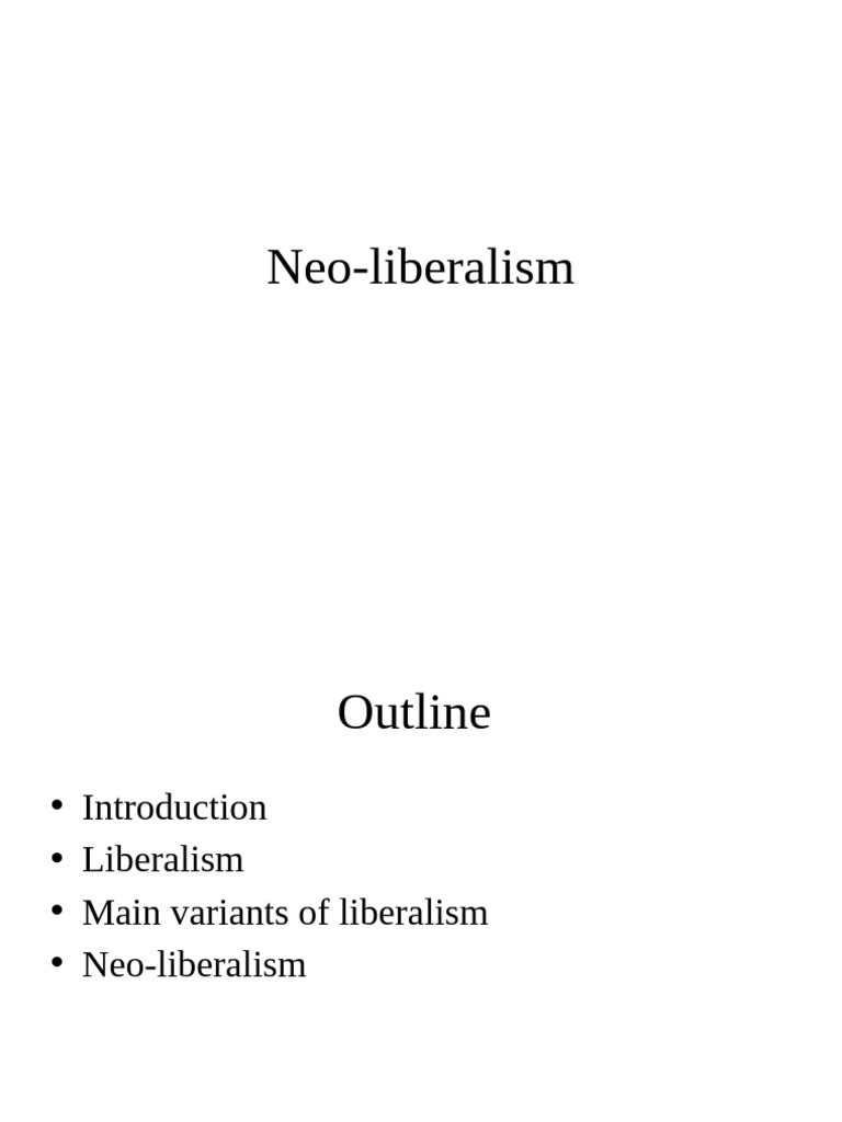 Neo Liberalism | PDF | Neoliberalism | Liberalism