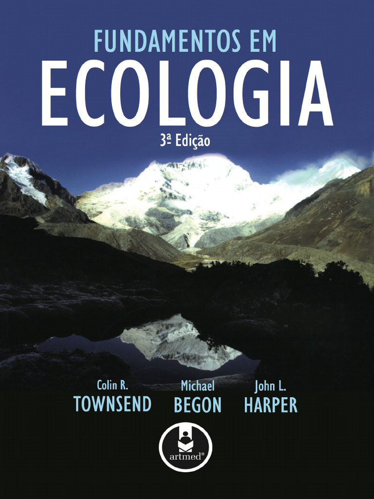 Fundamentos em Ecologia, 3 Edição - ToWNSEND, Colin R. - BEGON, Michael ...
