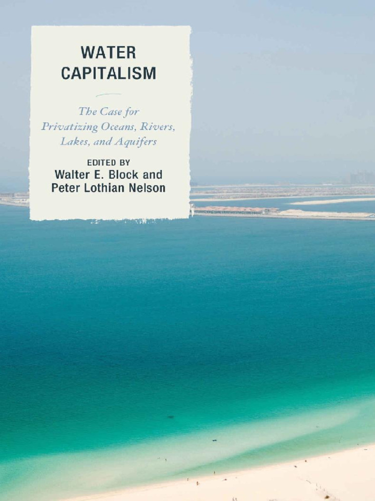 Water Capitalism - Walter Block | PDF | Groundwater | Hydrogeology