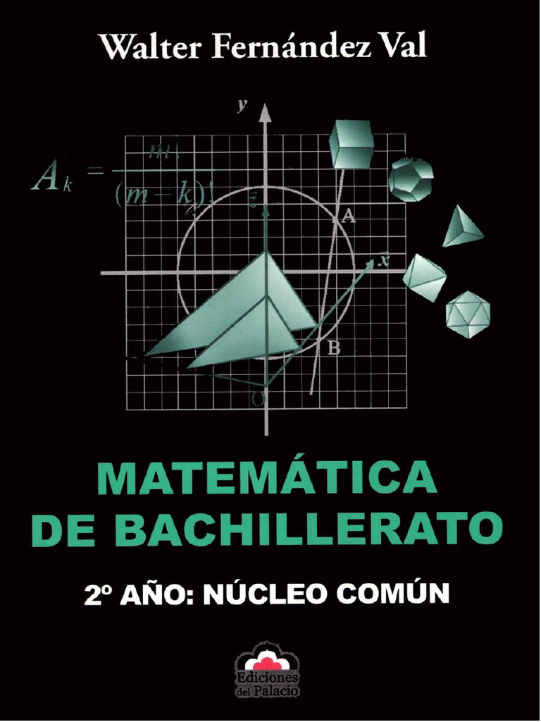 Pdfcoffee.com Walter Fernandez Val Matematica de Bachillerato 2 Ao Nucleo Comun 4 PDF Free | PDF
