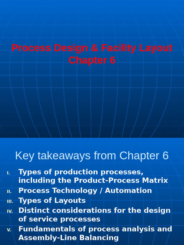 CHPT 6 - Process-Design-Facility-Layout-Winter-2025 | PDF | Automation | Customer