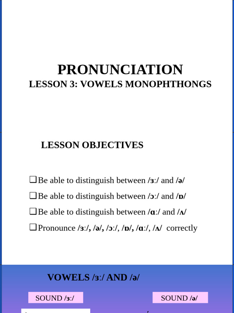 3.1 Lesson 3 Vowels Monophthongs | PDF