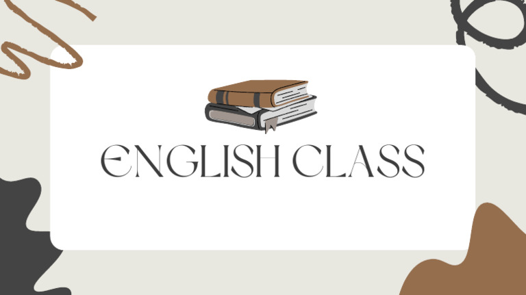 Beige Black Neutral Simple English Class Presentation | PDF