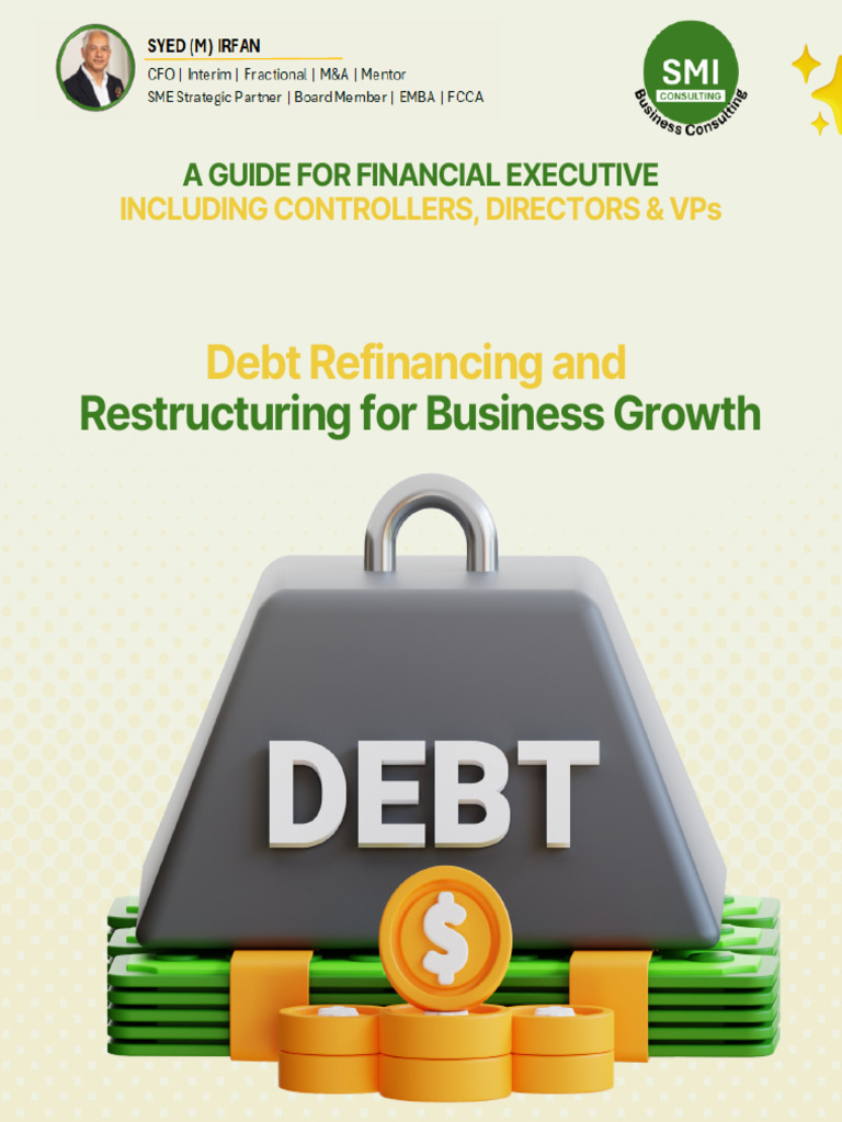 Debt Refinancing & Restructuring For Growth | PDF | Refinancing | Debt